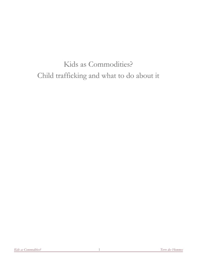 Kids as commodities child trafficking an what to do about it | PDF
