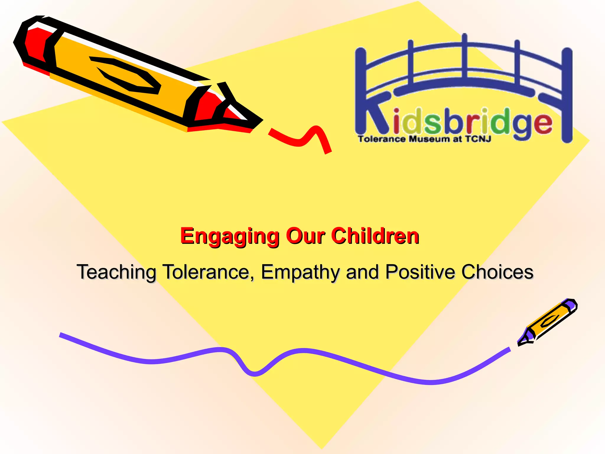 Kidsbridge Tolerance Museum | PPT