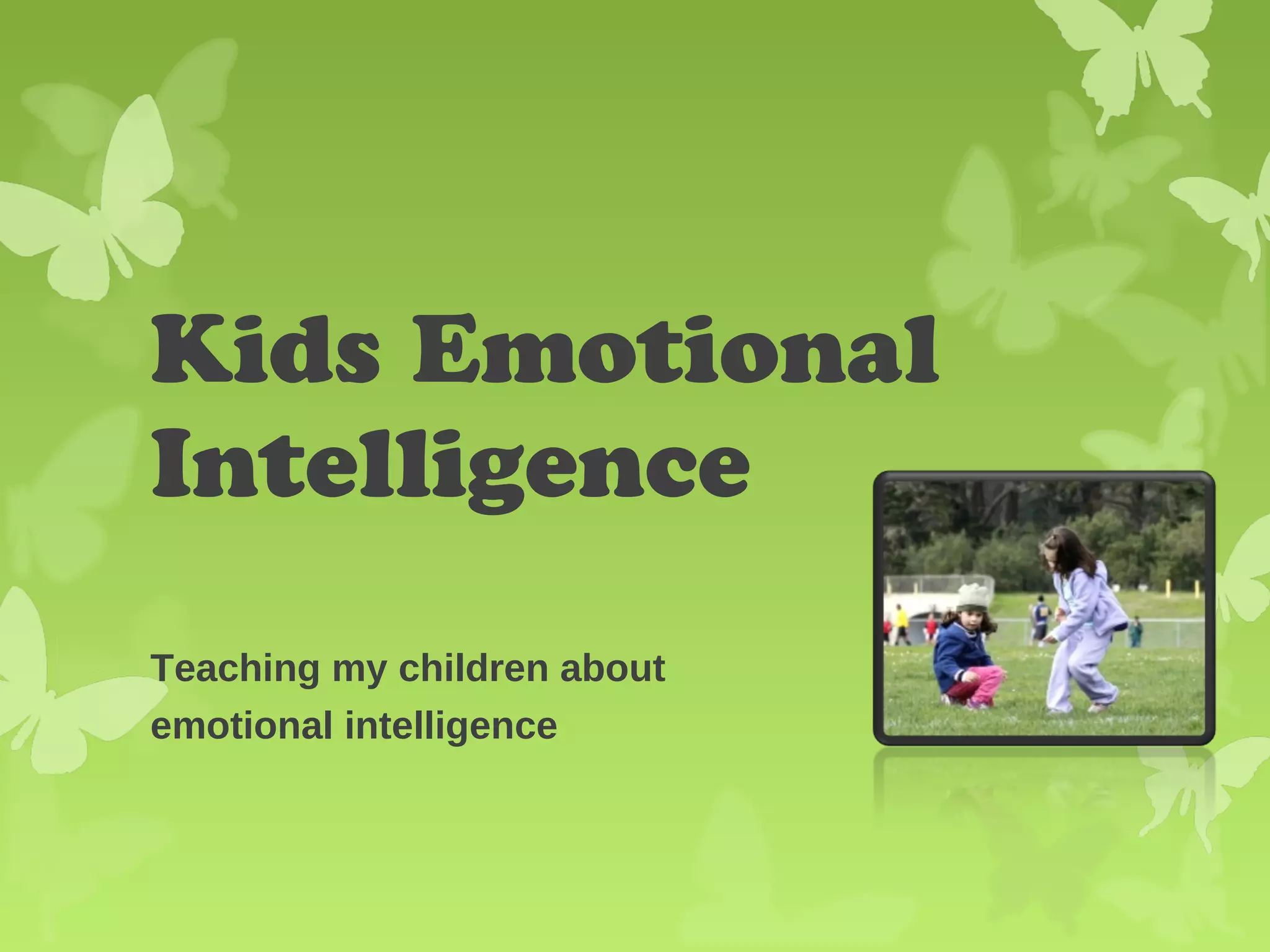 Kids emotional intelligence | PPT
