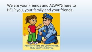 Kids powerpoint presentation of What Police do | PPTX