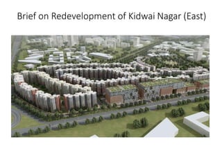 KIDWAI NAGAR, NEW DELHI | PPTX