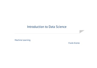 Machine Learning part 2 - Introduction to Data Science | PDF