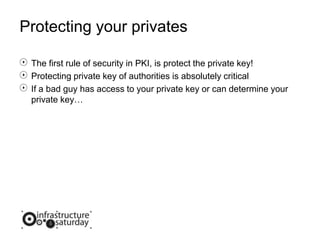 Infrastructure Saturday 2011 - Understanding PKI and Certificate ...