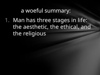 kierkegaard - the existentialism and aesthetic | PPTX