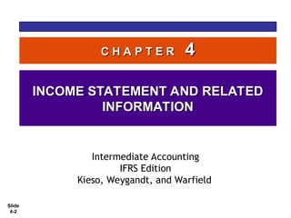 Kieso_IFRS_Ch04 - IFRS (Income Statement).ppt