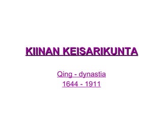 Kiinan Keisarikunta | PPT