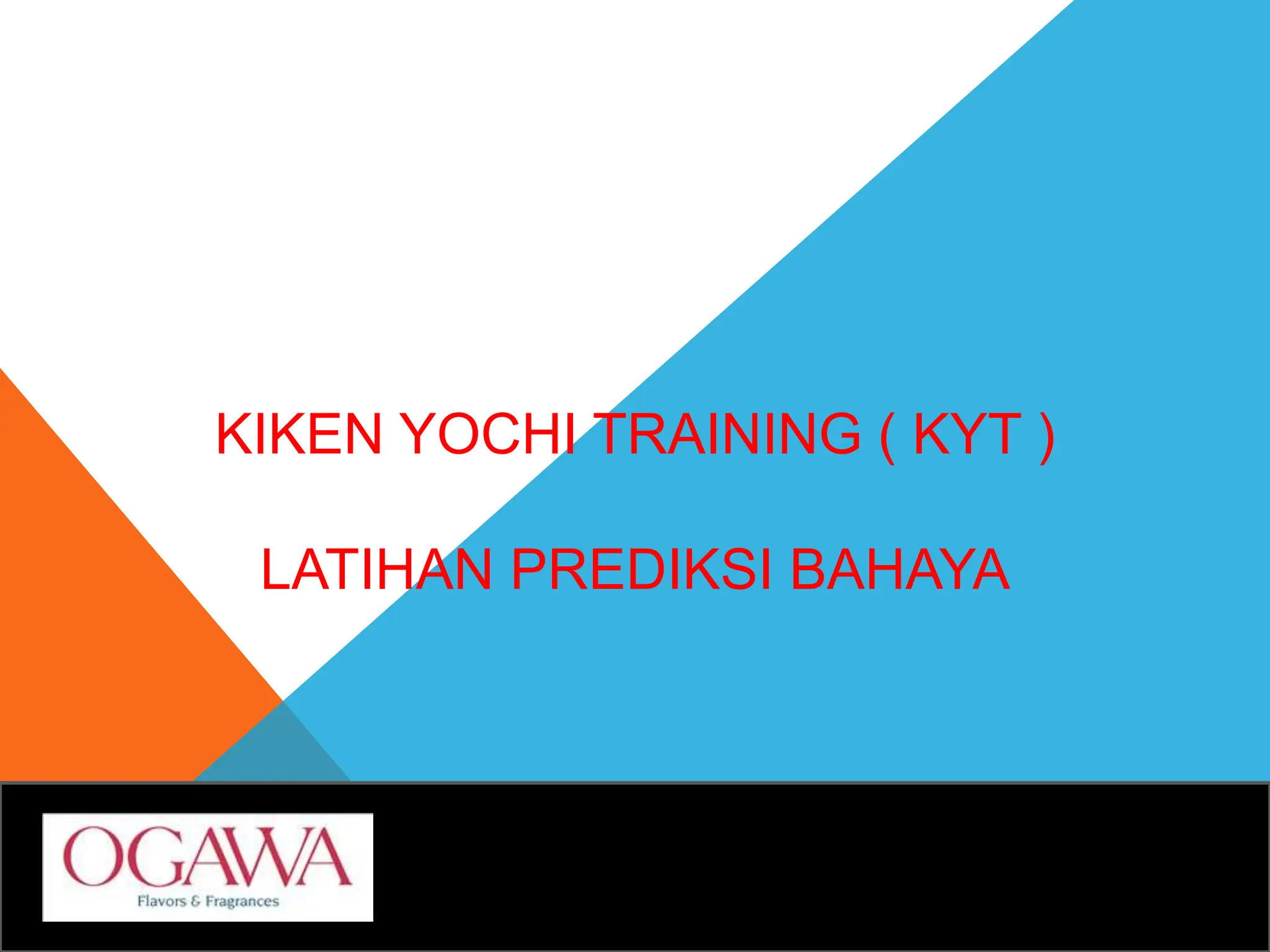 Kiken_Yochi_Training.ppt dengan materi yang lengkap | PPT