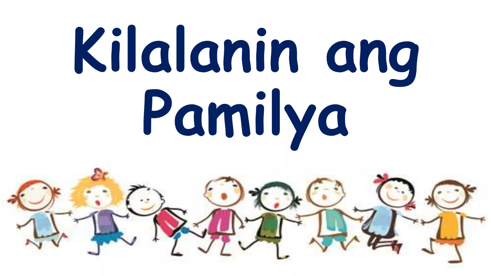 Kilalanin ang pamilya | PPTX