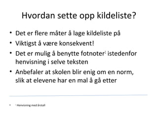 Kilder og kildebruk | PPT