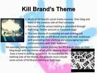 Kill Brand Social Media Campaign | PPTX