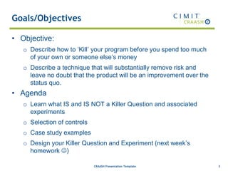 The Killer Question(s) and Associated Experiment(s) | PPTX