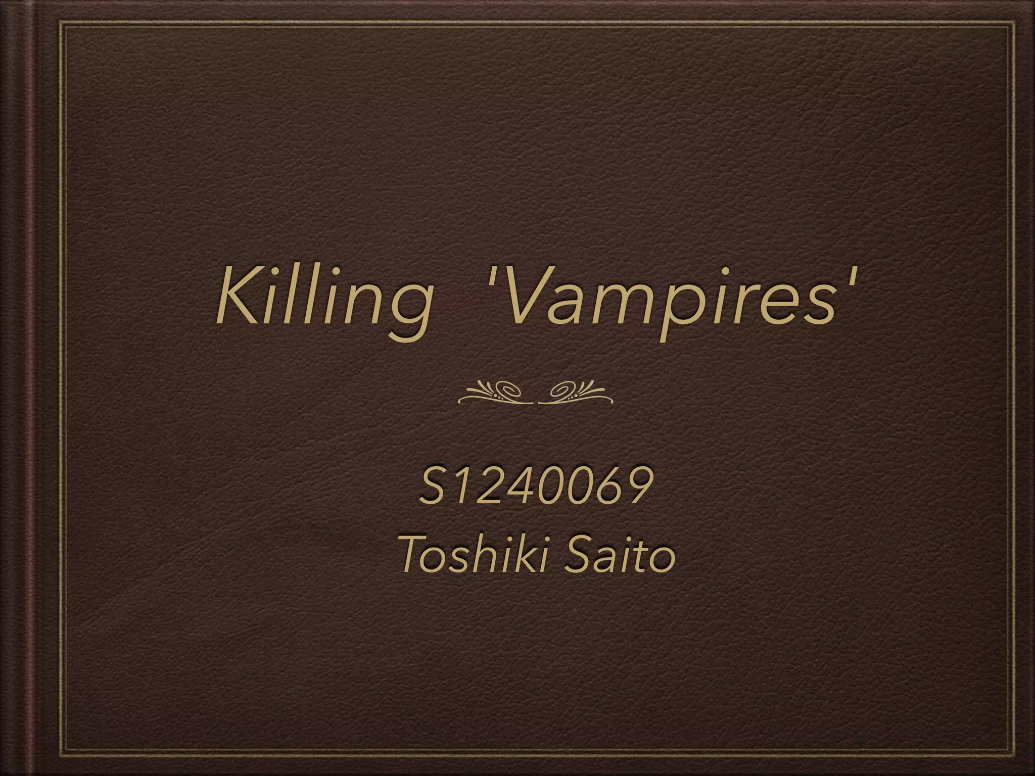 Killing 'vampires' | PPT