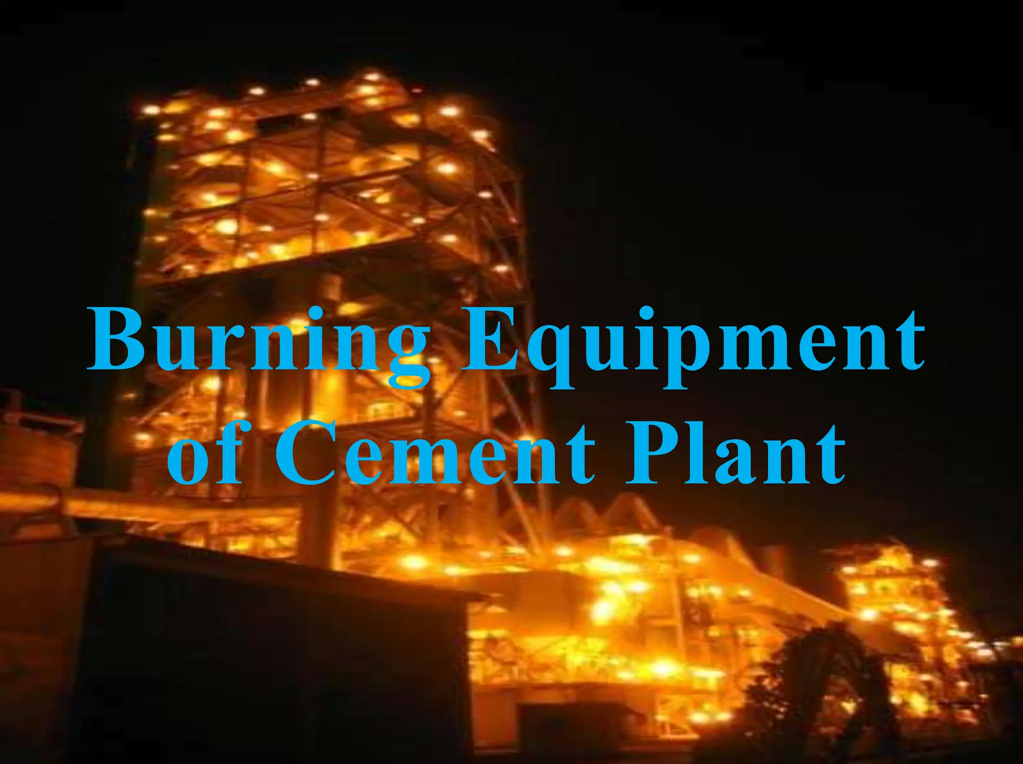 kiln burning and kiln burner system for clinker | PPTX