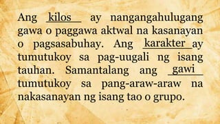 ARALIN 3.4 KILOS, GAWI AT KARAKTER.pptx