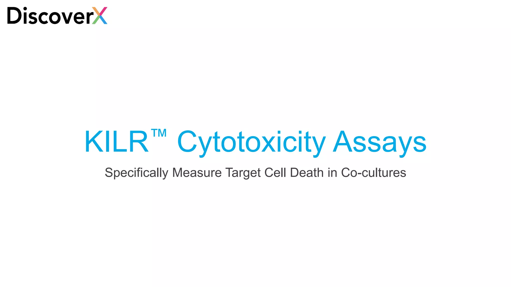 KILR™ Cytotoxicity Assays and Retroparticles | PPT