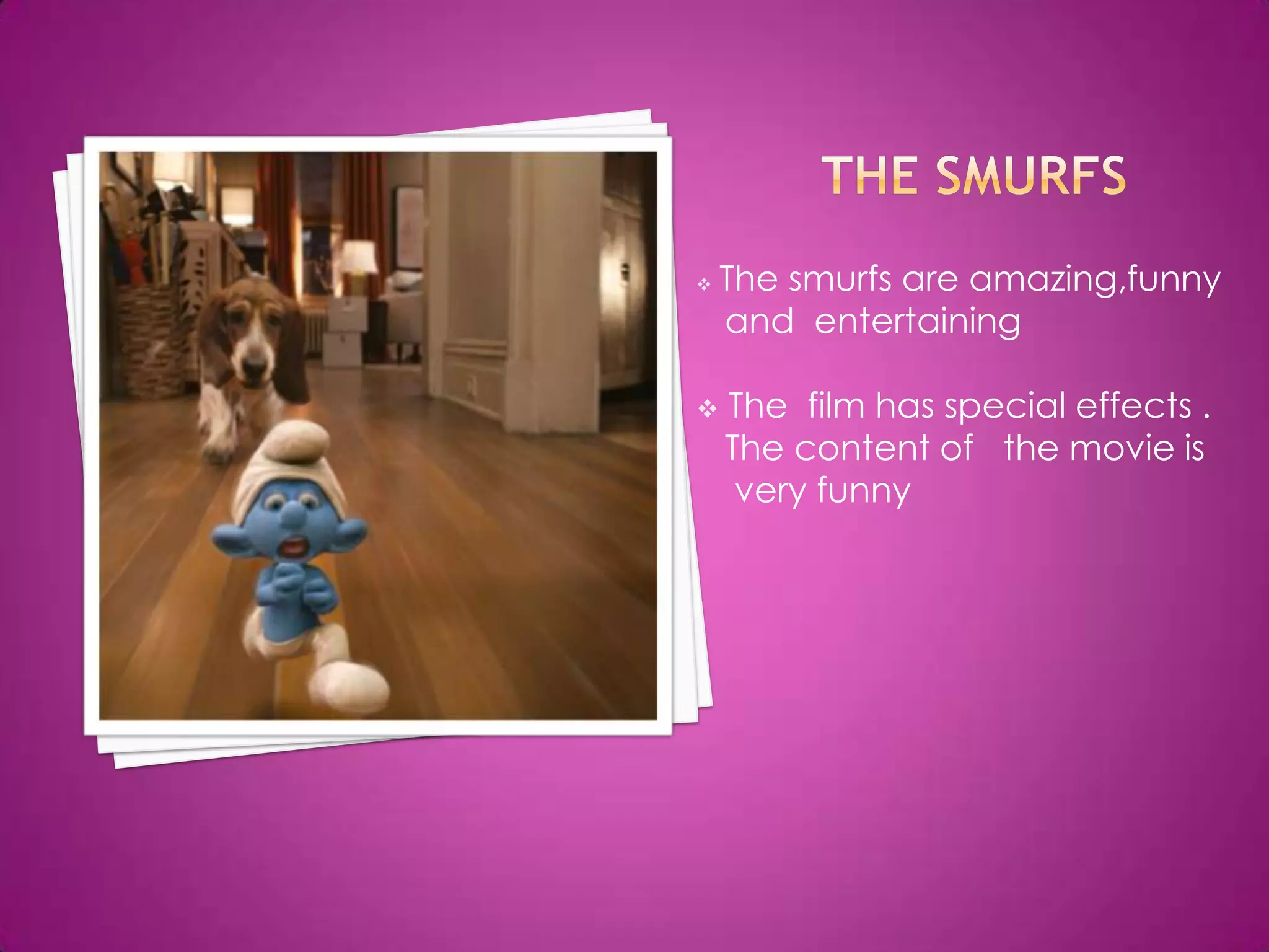 Kimberly my favorite movie: The Smurfs | PPTX | Comedy | Genres