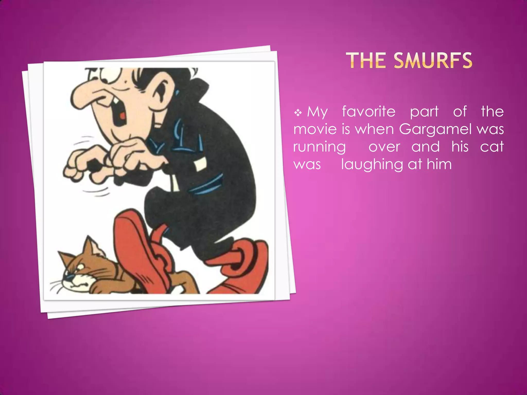 Kimberly my favorite movie: The Smurfs | PPTX | Comedy | Genres