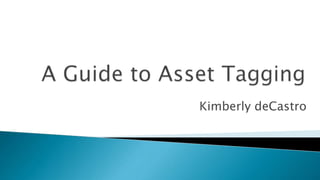 A Guide to Asset Tagging | PPTX