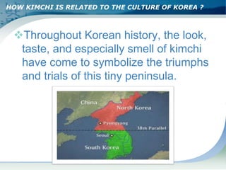 Kimchi TO ITS COUNTRY KOREA | PPTX