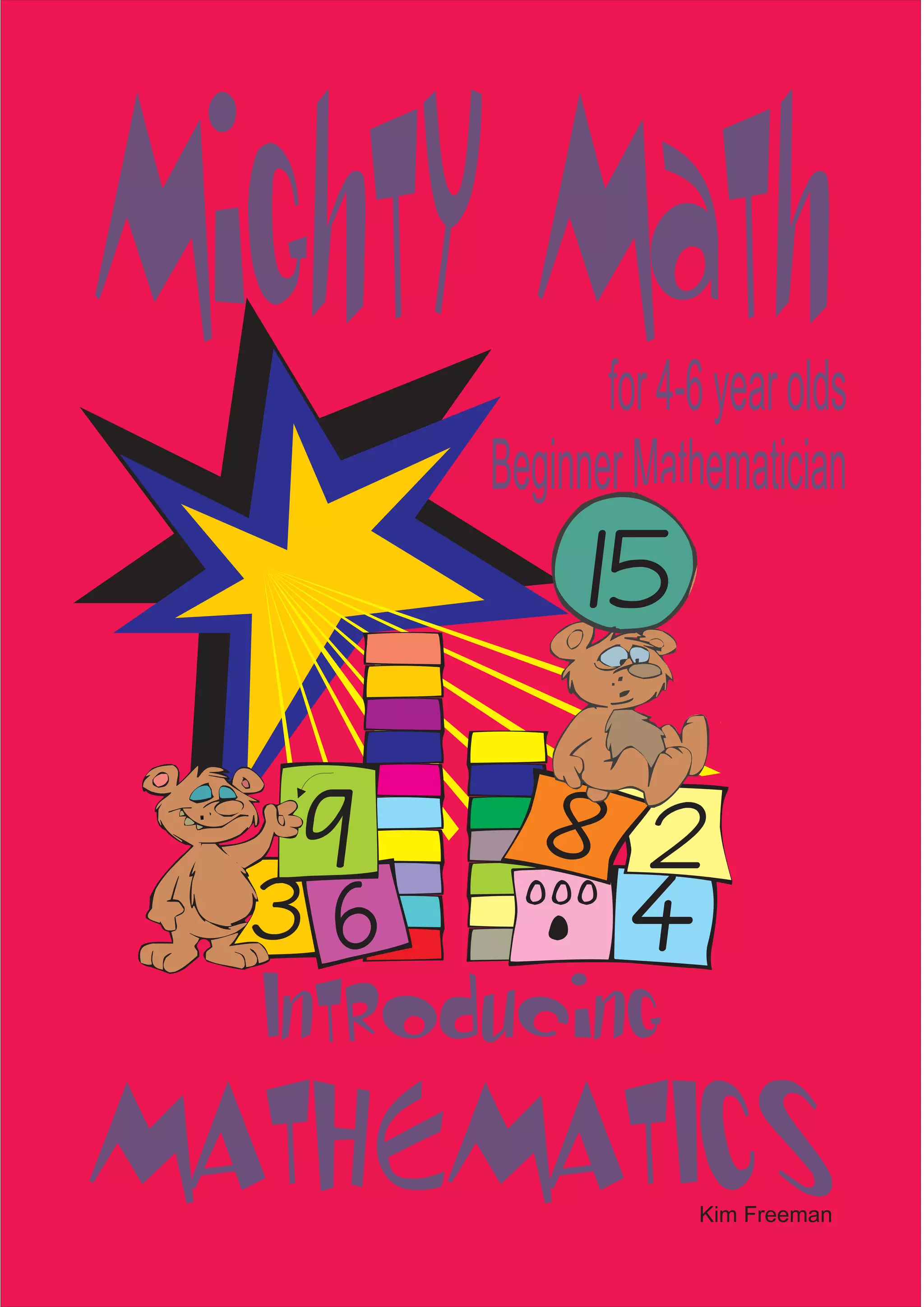 Kim Freeman-Mighty math for 4-6 Year Olds_ Introducing Mathematics | PDF