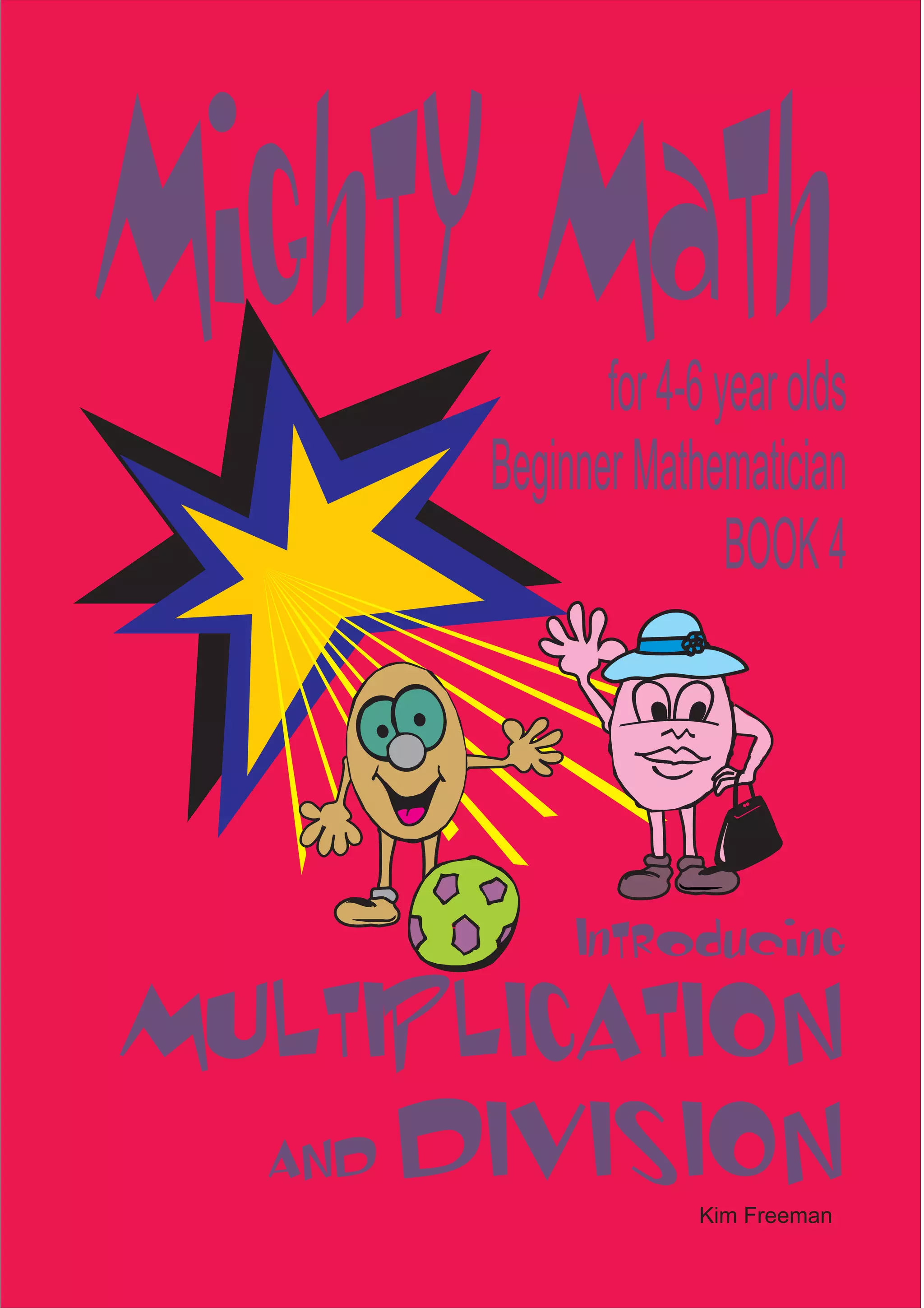 Kim freeman mighty math for 4-6 year olds introducing multiplication ...
