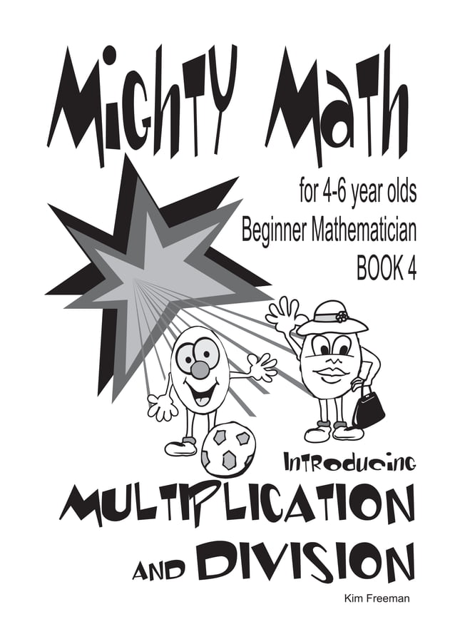 Kim freeman mighty math for 4-6 year olds introducing multiplication ...
