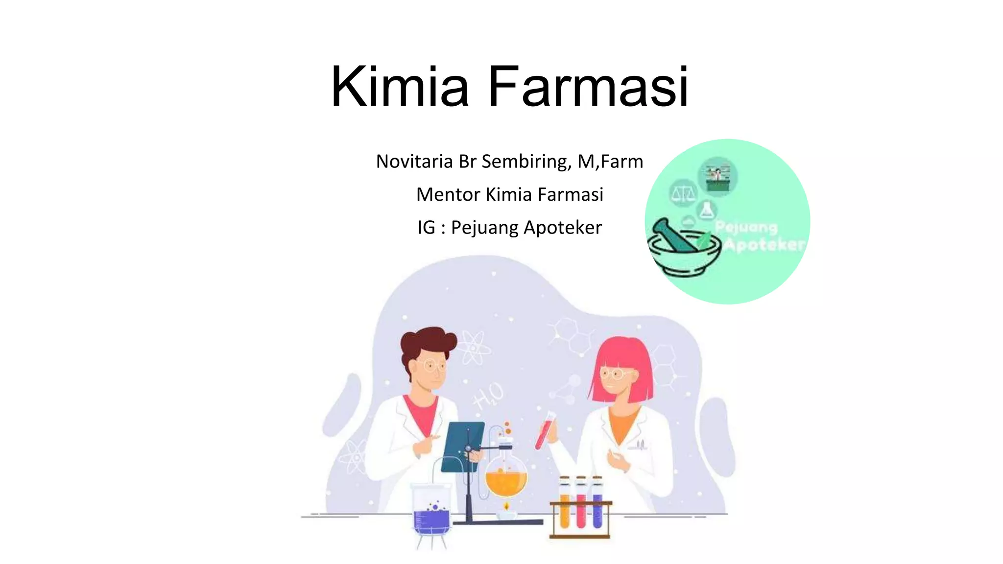 Kimia Farmasi & Bahan Alam_Free Class_Pejuang Apoteker_September 2021.pptx
