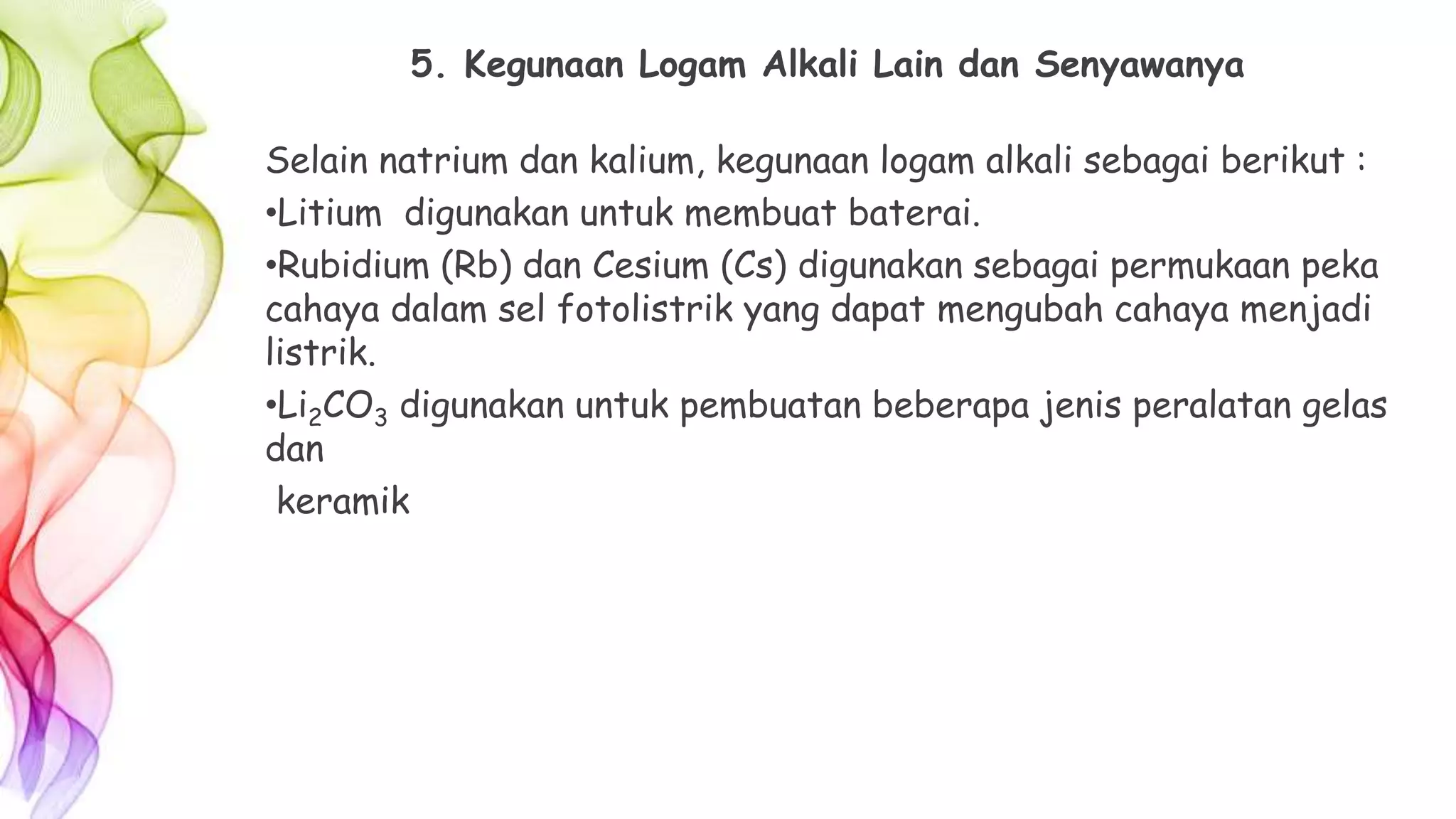 Kimia Unsur "ALKALI" (Kegunaan,Kelimpahan,dan proses pembuatan) | PPTX