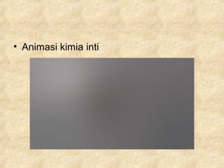 Kimia inti | PPT