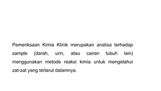 kimia klinik.pptx MATA KULIAHN KIMIA KLINIK | PPTX