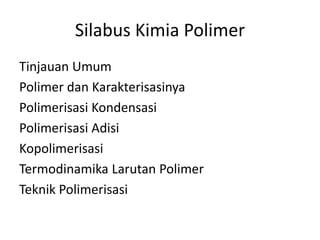 Tinjauan Umum Kimia Polimer dan Jenisnya.pptx