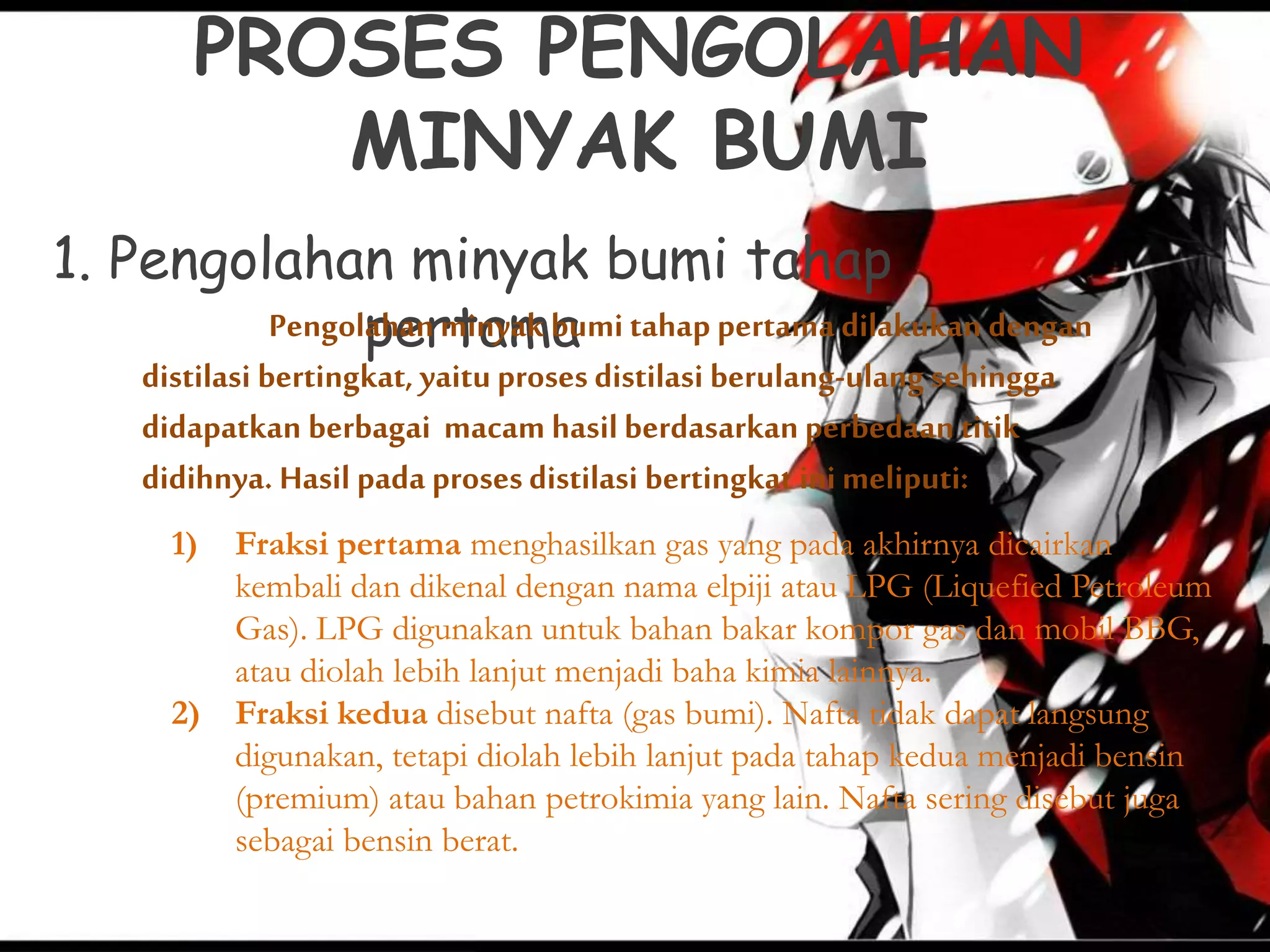 [Kimia} proses pengolahan minyak bumi | PPT