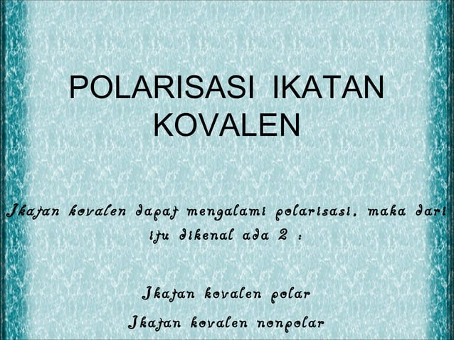 Kimia sma ikatan kovalen | PPT