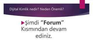 Dijital Kimlik | PPTX