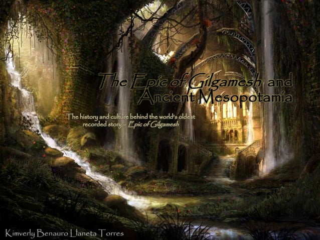 Ancient Mesopotamia and Epic of Gilgamesh | PPT