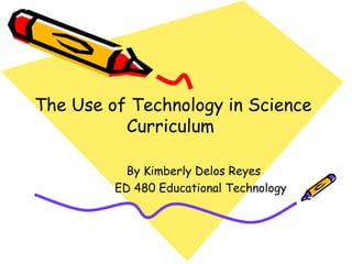 Using Technology in Science Curriculum | PPT