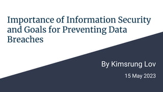 Importance of Information Security and Goals for Preventing Data Breaches | PDF | IT and ...