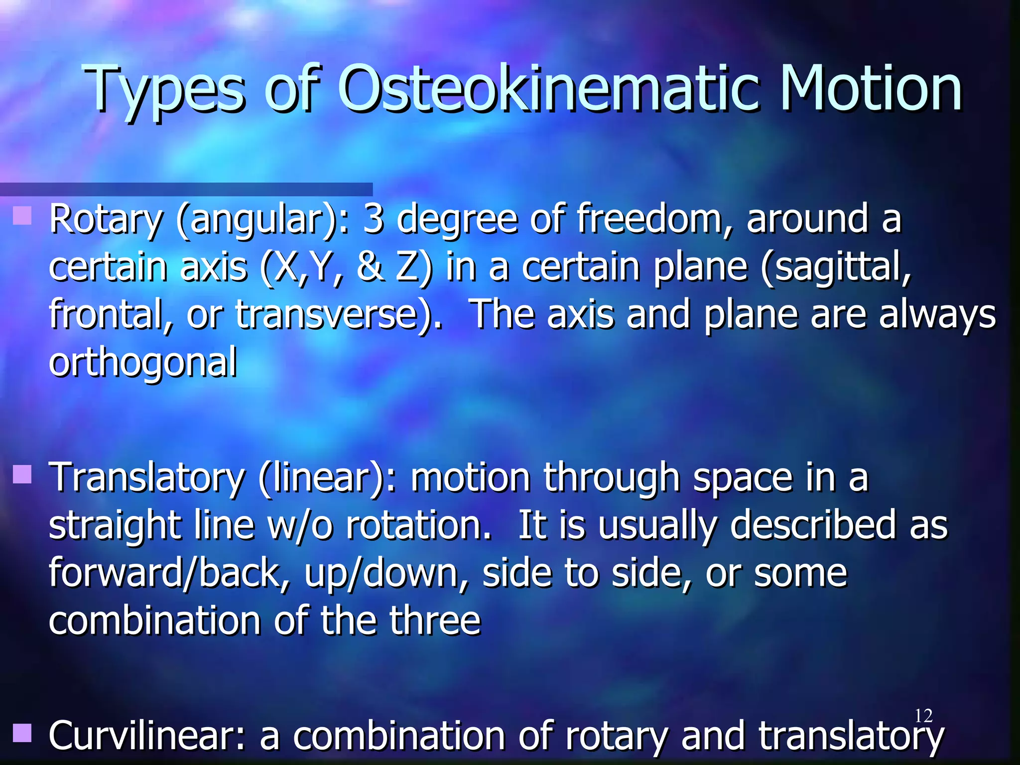 Kin191 A. Osteokinematics. Fall 2007 | PPT