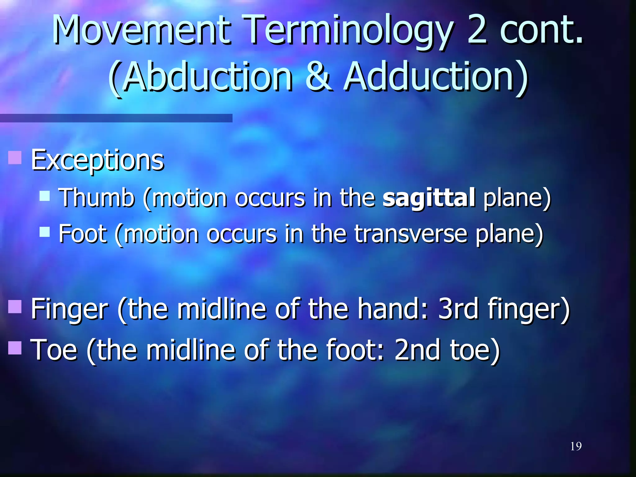 Kin191 A. Osteokinematics. Fall 2007 | PPT