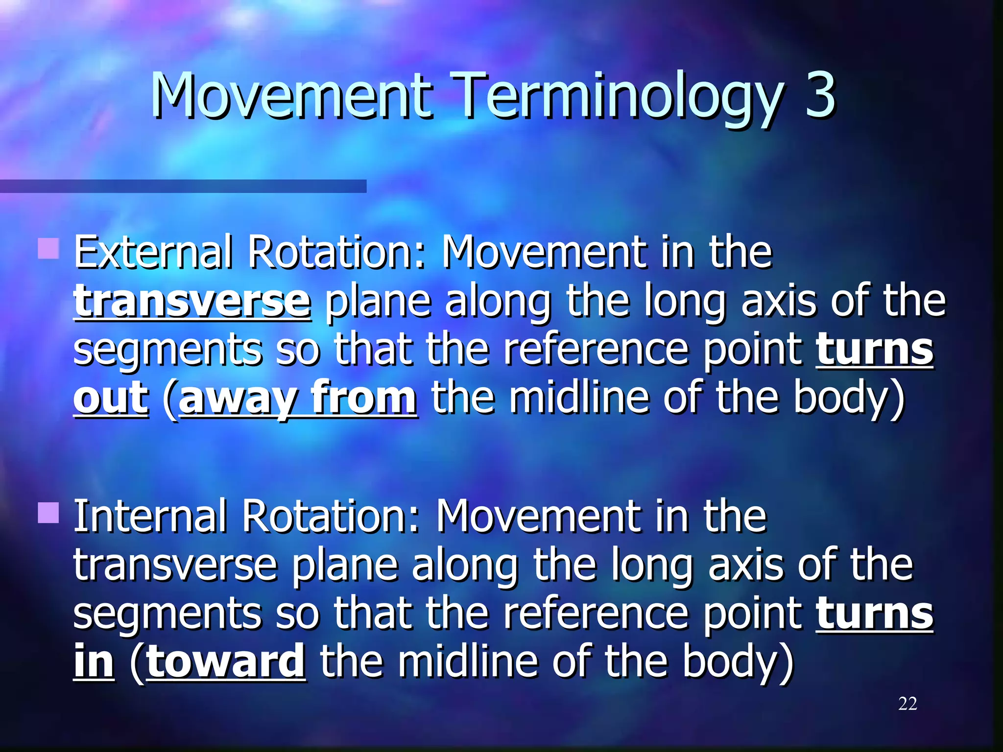 Kin191 A. Osteokinematics. Fall 2007 | PPT