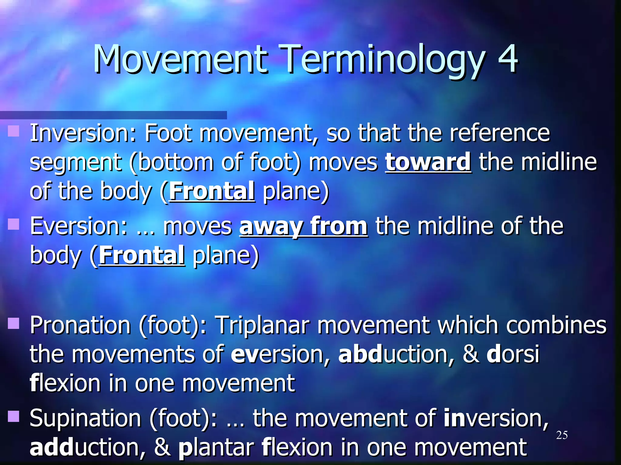 Kin191 A. Osteokinematics. Fall 2007 | PPT