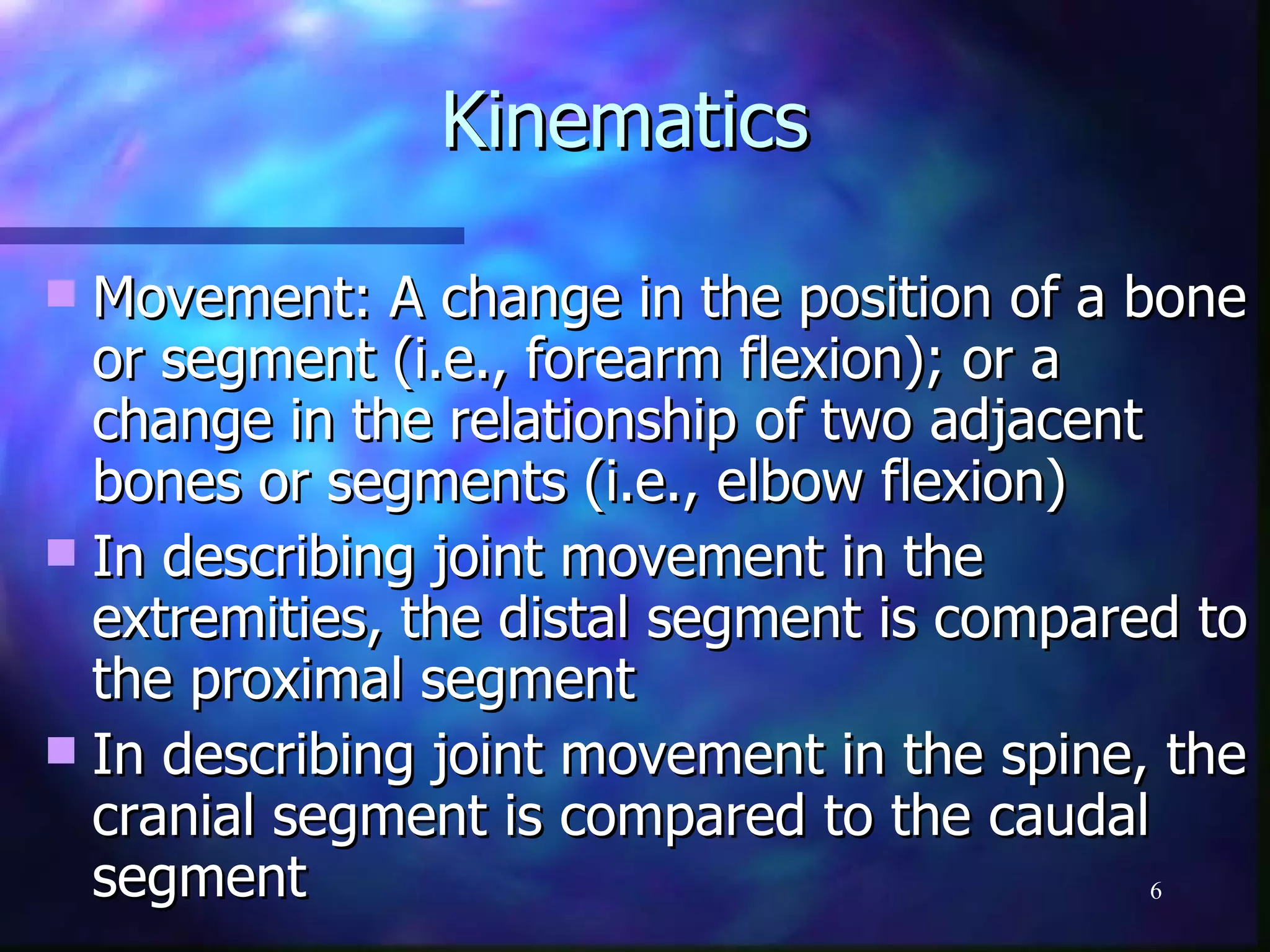 Kin191 A. Osteokinematics. Fall 2007 | PPT