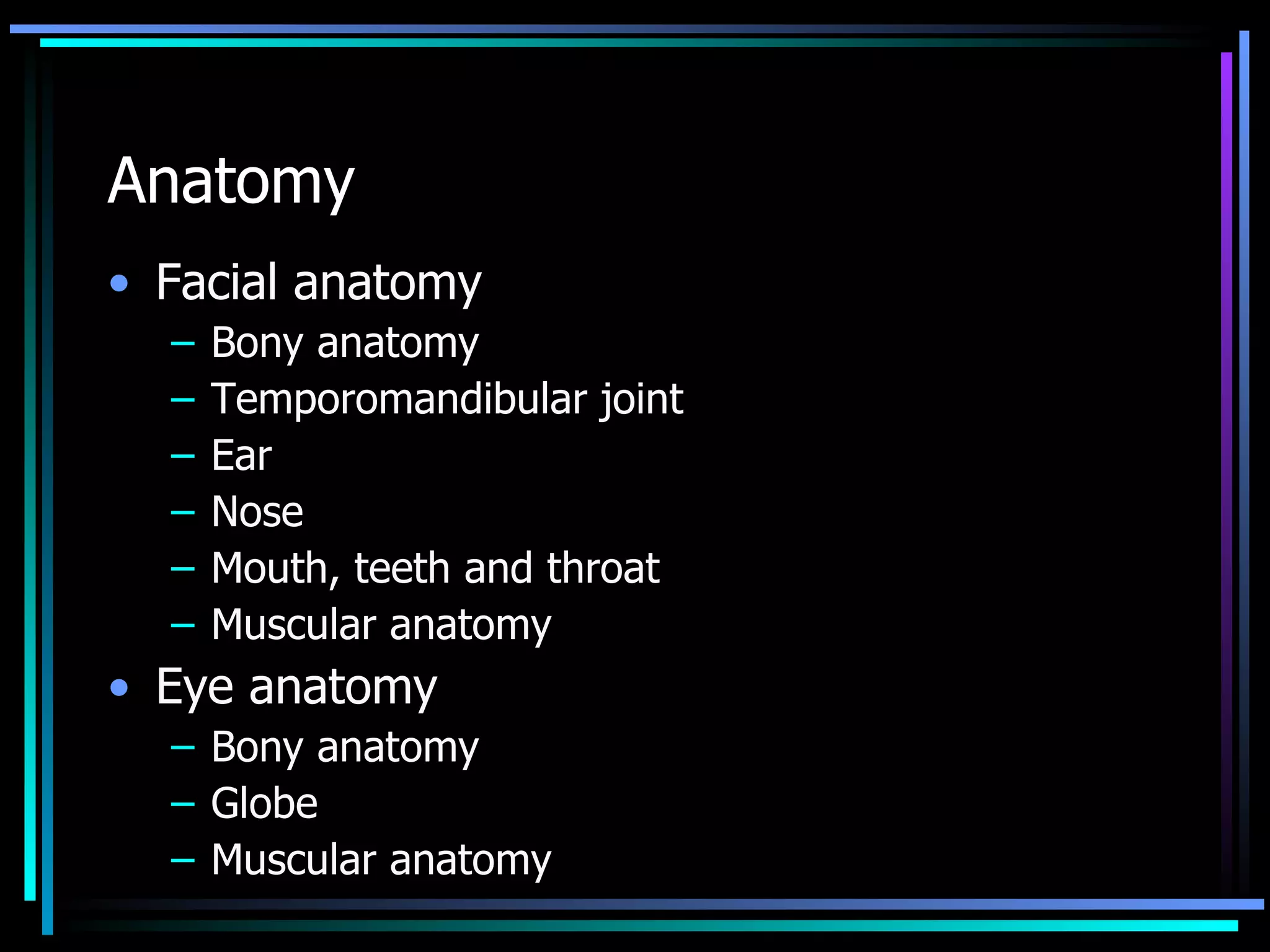 Kin 191 B – Face And Eye Anatomy, Evaluation And Injuries | PPT