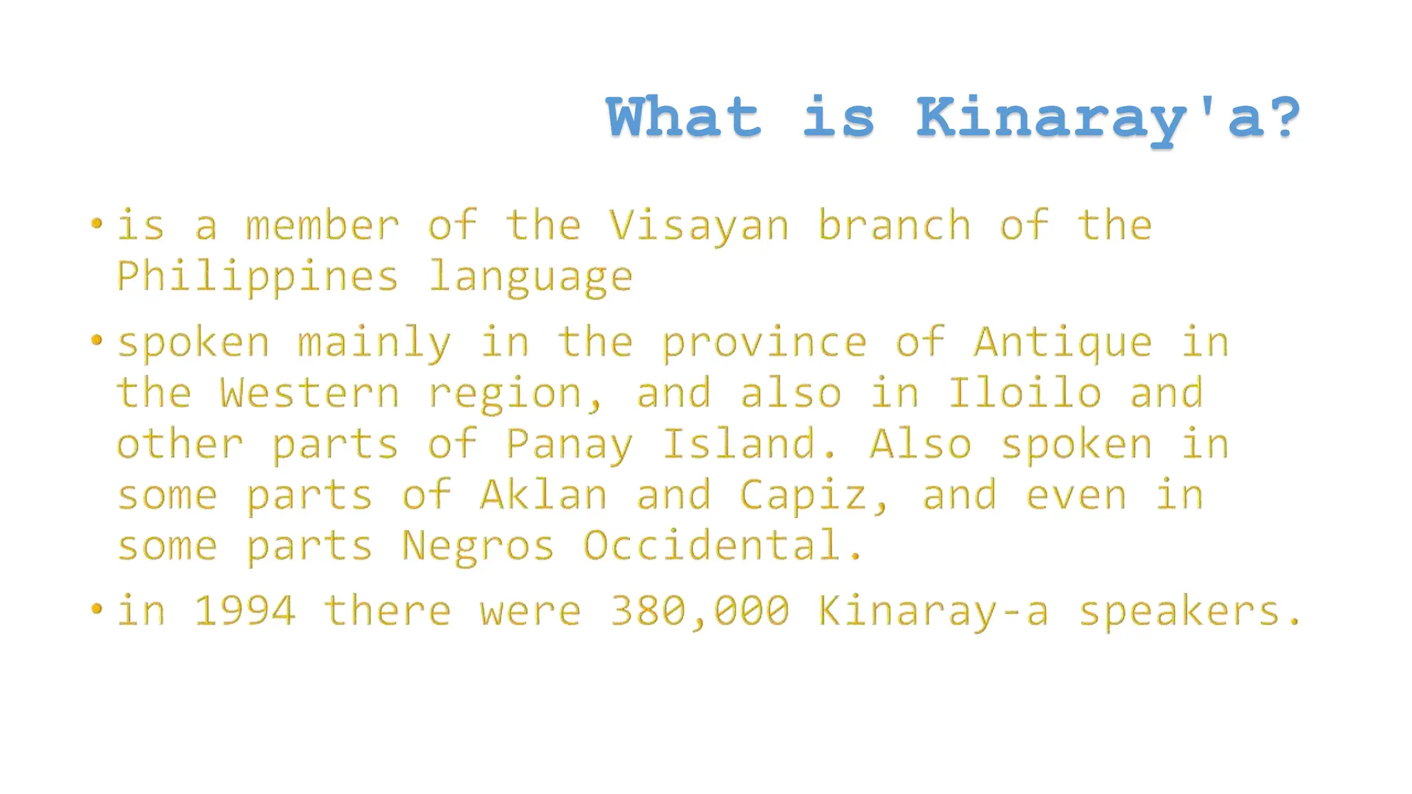 KINARAYA THE DIALECT OF ILOILO PROVINCE.pptx