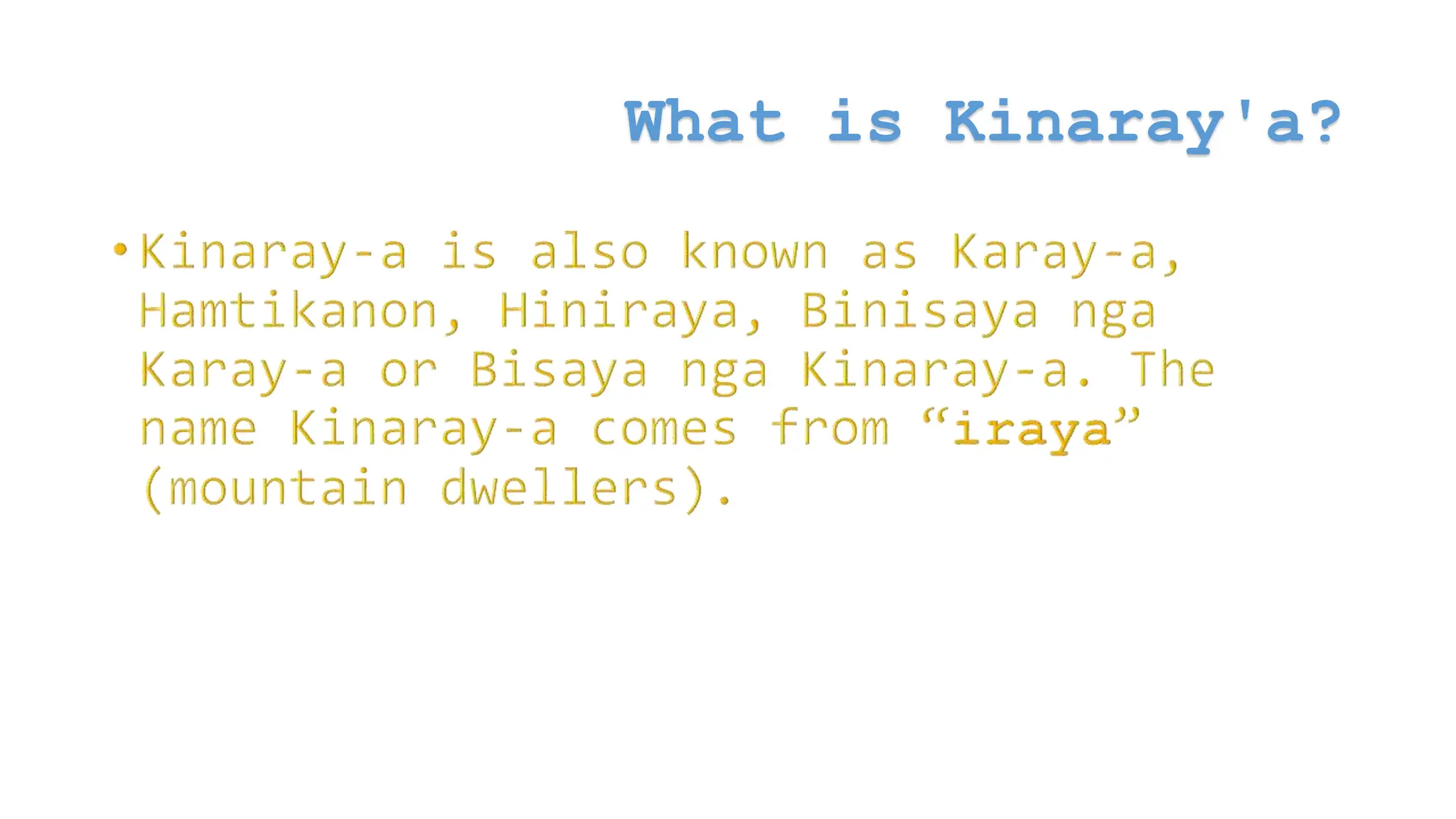KINARAYA THE DIALECT OF ILOILO PROVINCE.pptx