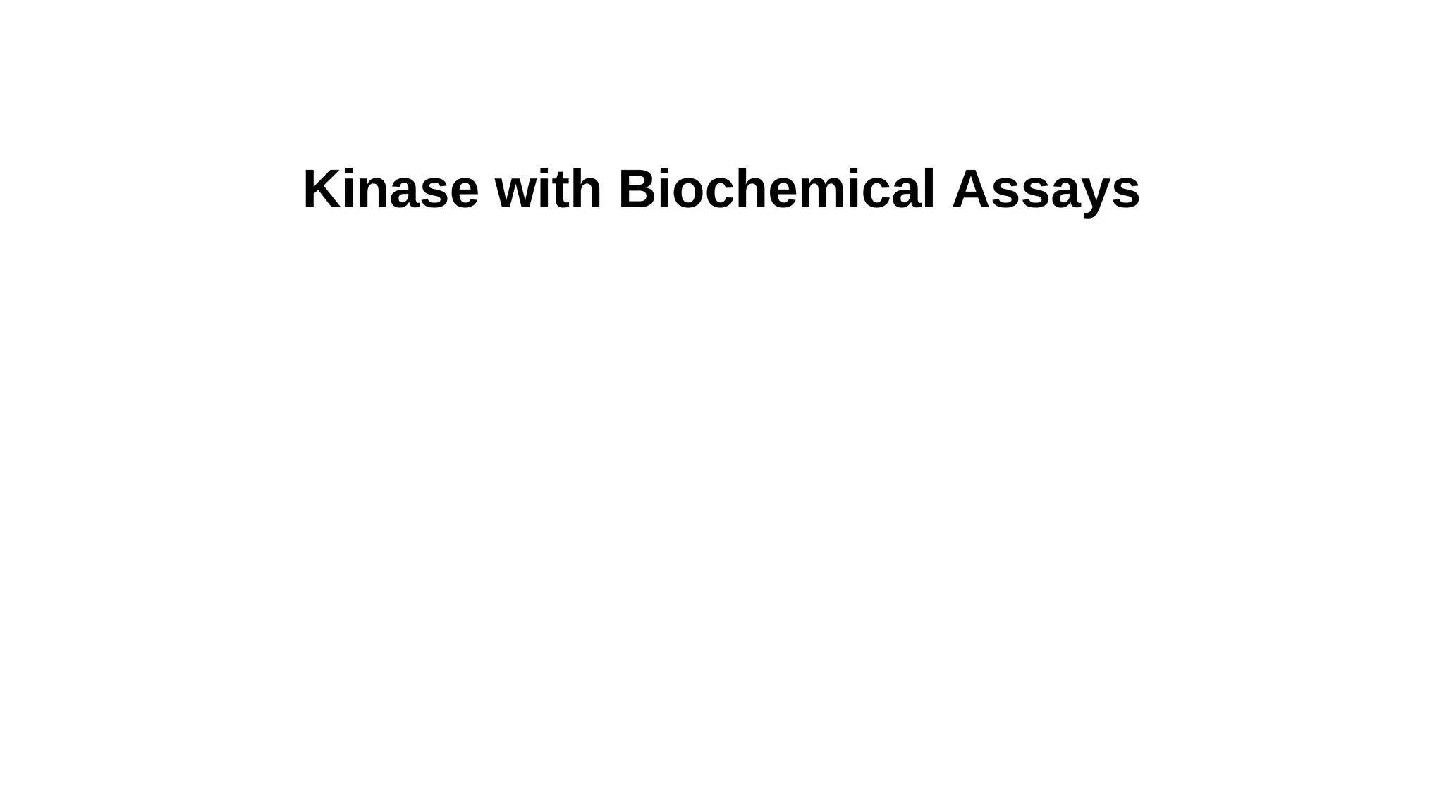 Kinase assays | PPT