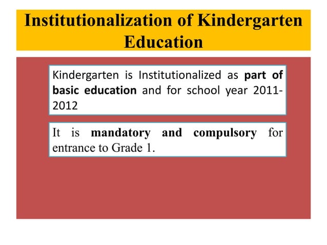 Kindergarten education act By Ryan Bermundo | PPTX | Daycare and Pre ...
