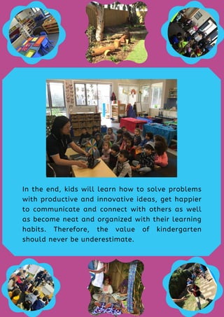 Kindergarten – Why It Matters Most For Early Childhood Education | PDF