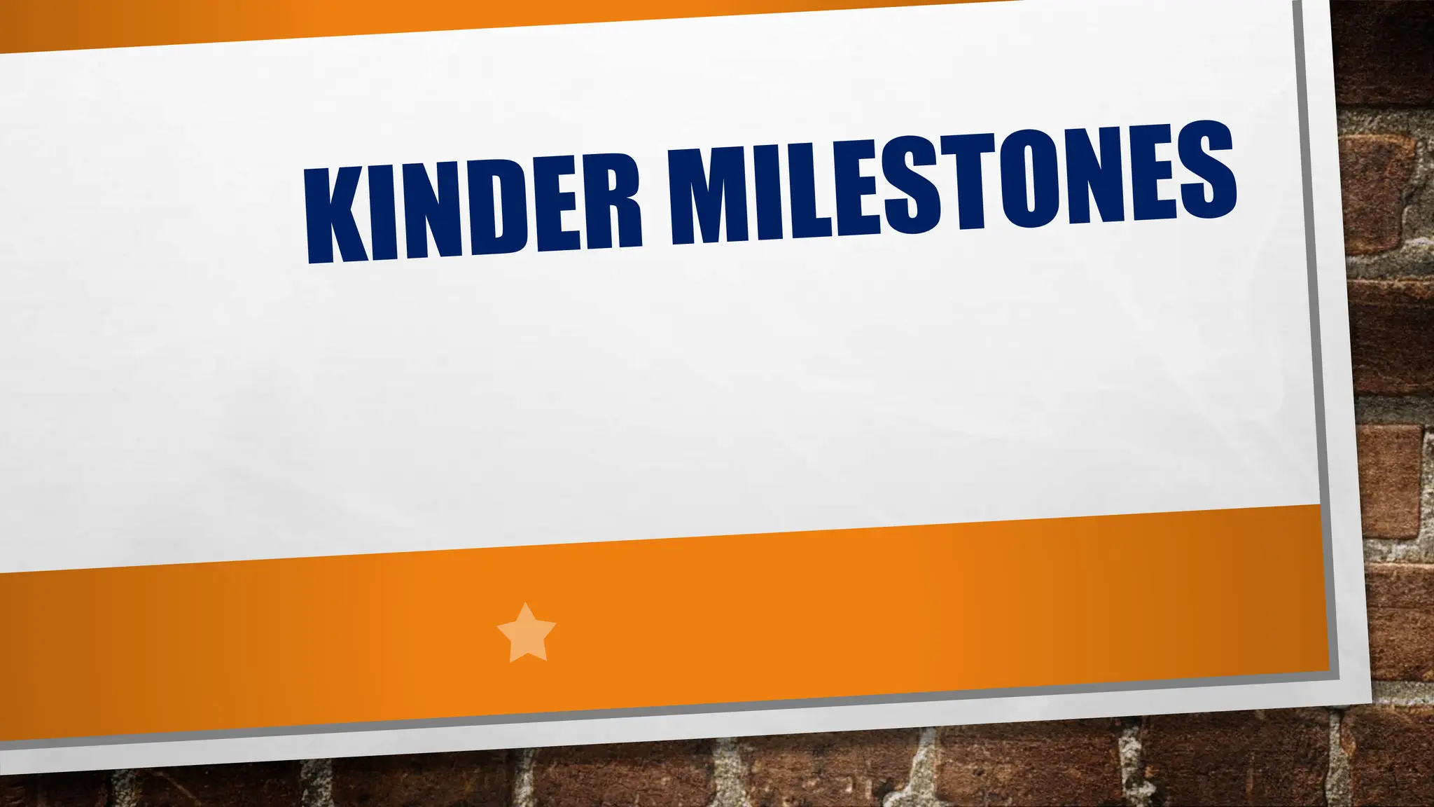 Kinder Milestones .presentation to learners | PPTX
