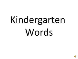 Kindergarten Words | PPT